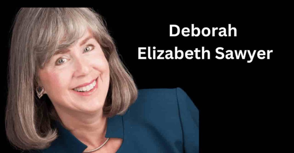 Deborah Elizabeth Sawyer Biography, Family Background, Early Days ...