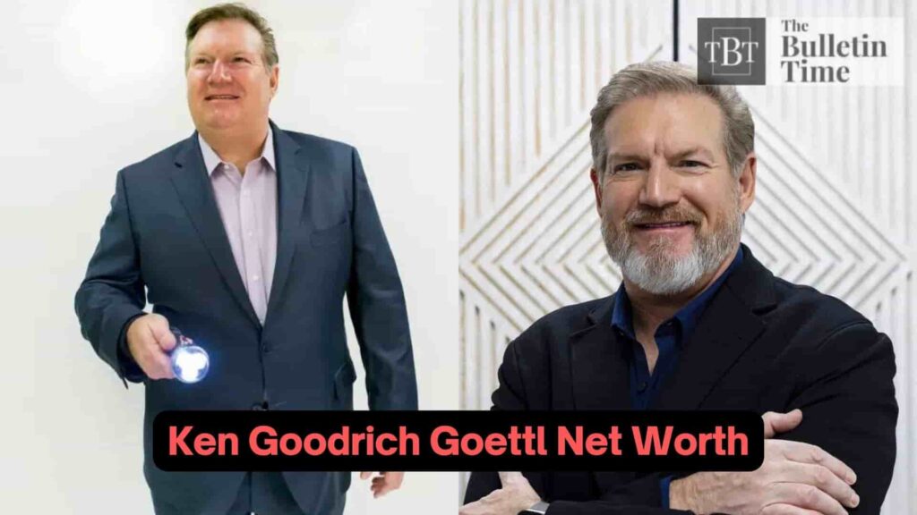 Who is Ken Goodrich Goettl? - Ken Goodrich Goettl Net Worth 2024 - The ...